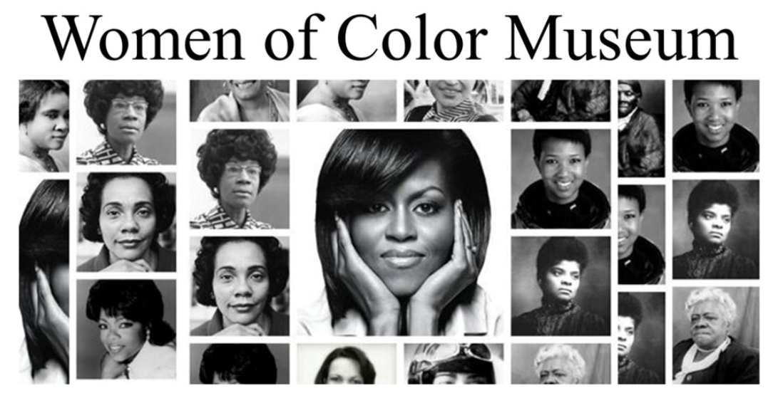 The True Black History Museum Presents: Women of Color- A Tribute to ...